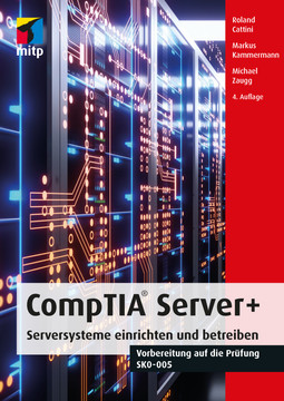 CompTIA Server+ -- Vorbereitung auf die Prüfung SK0-005 [Book]