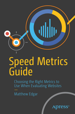 Speed Metrics Guide: Choosing the Right Metrics to Use When Evaluating ...